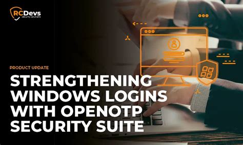 Strengthening Windows Logins With Openotp Security Suite Rcdevs Security