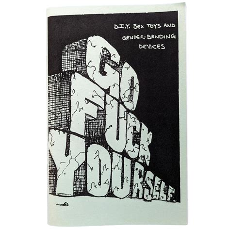 Microcosm Go Fuck Yourself Diy Sex Toys Book Shag