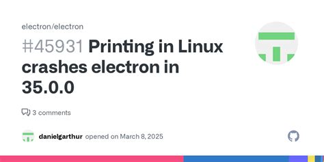 Printing In Linux Crashes Electron In 35 0 0 · Issue 45931 · Electron Electron · Github