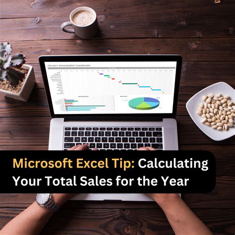 Microsoft Excel Tip Calculating Your Total Sales For The Year By
