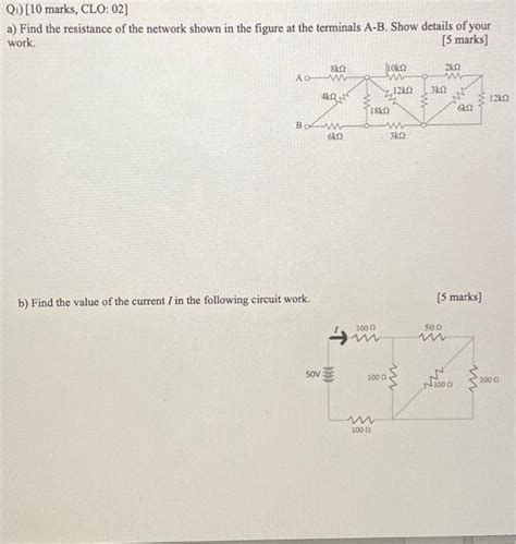 Solved Q1 10 Marks Clo 02 A Find The Resistance Of The