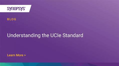 Understanding The Ucie Standard Benefits And Requirements Synopsys Blog