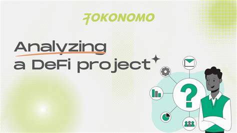 Analyzing A Defi Token A Step By Step Guide Tokonomo