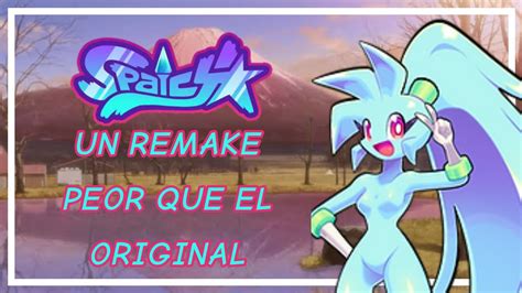 Spaicy Un Remake Peor Que El Original Youtube
