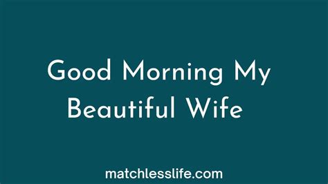 Good Morning My Beautiful Wife Messages And Quotes Matchlesslife Com