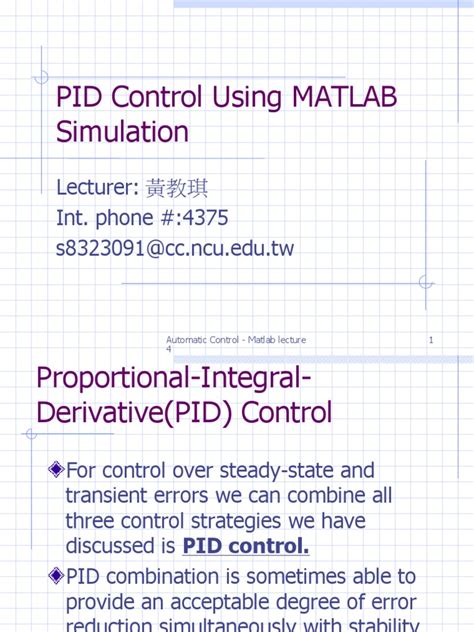 Pid Control Using Matlab Simulation Lecturer 黃教琪 Int Phone 4375