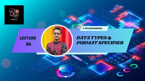 C Programming Lecture 06 Datatypes And Format Specifier Bengali And English Youtube