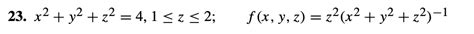 Solved Please Parameterize The Given Surface And Provide A Chegg