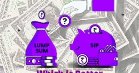 Mutual Funds Sip Vs Lump Sum Which Is Better For Beginners Mutuals Funds Systematic