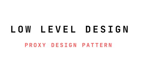 Proxy Design Pattern Syed Jafer K