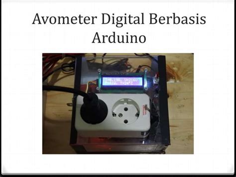 Avometer Digital Berbasis Arduino Ppt Avometer Digital Berbasis Arduino Ppt
