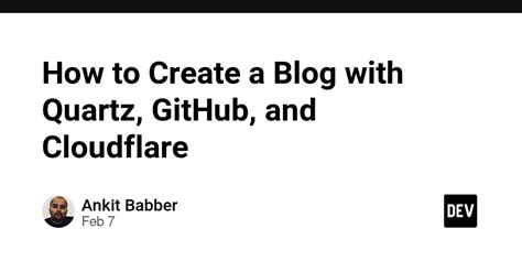 How To Create A Blog With Quartz Github And Cloudflare Dev Community