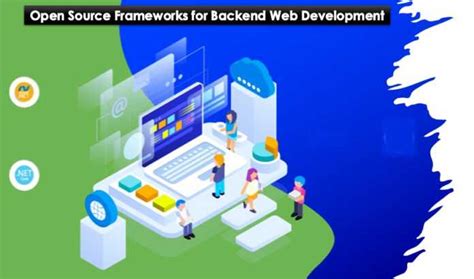 Top 6 Open Source Frameworks For Backend Web Development
