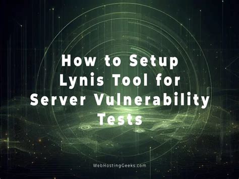 how to setup lynis to perform a security vulnerability test on a linux