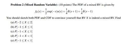 Solved Problem 2 Mixed Random Variable 10 Points The