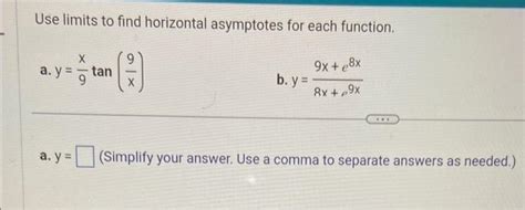 Solved Use Limits To Find Horizontal Asymptotes For Each Chegg