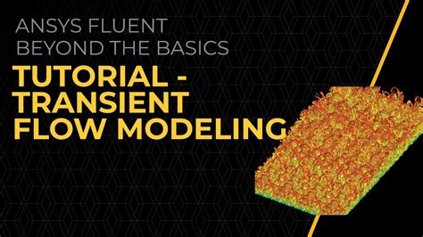 Tutorial — Transient Flow Modeling In Ansys Fluent — Lesson 2 Youtube