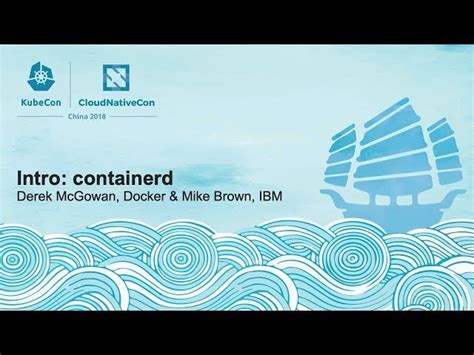 Conference Talks Talk Intro Containerd From Cncf Cloud Native Computing Foundation Class