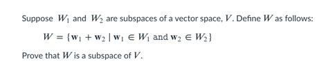 answered suppose w1 and w2 are subspaces of a… bartleby