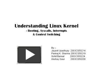 PPT Understanding Linux Kernel Booting Syscalls Interrupts PowerPoint Presentation Free