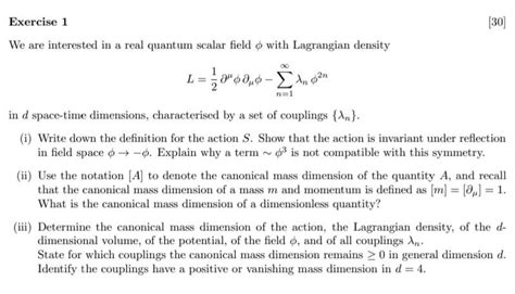 Solved We Are Interested In A Real Quantum Scalar Field O With Lagrangian 1 Answer