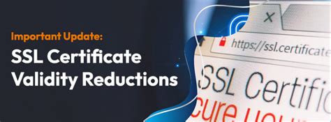 Ssl Certificate Validity Shrinks And Uk Websites Face New Trouble