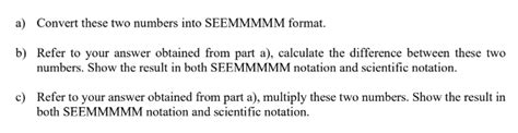 Solved Given The Floating Point Decimal Numbers As Shown Chegg