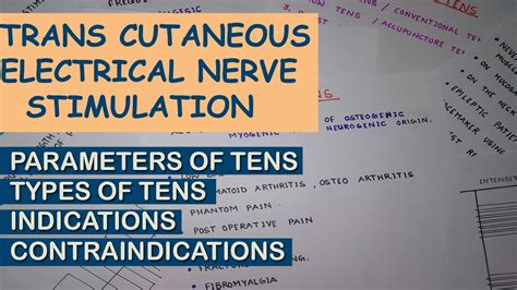 Tens In Physiotherapy Trans Cutaneous Electrical Nerve Stimulation