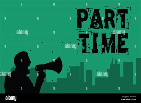 Word Writing Text Part Time Business Concept For A Work Or Job That Is
