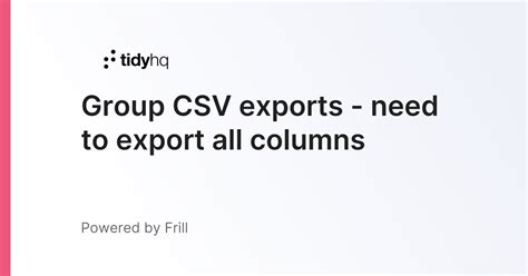 Group Csv Exports Need To Export All Columns