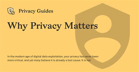 Why Privacy Matters Privacy Guides