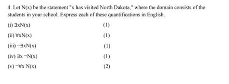 Solved Let N X Be The Statement X Has Visited North Chegg Com