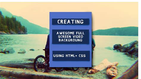 Creating Full Screen Background Video Using Html And Css Full Screen