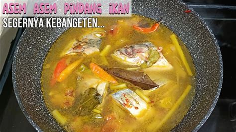 Salah Satuu Menu Yang Lagi Viralasem Asem Pindang Ikan Trending