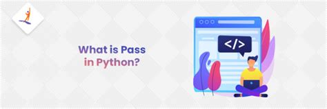 What Is Pass In Python Definition Usage And Examples
