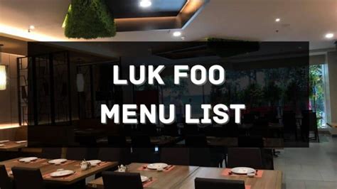 Luk Foo Menu Prices Philippines 2026 Updated — All About Philippines Menu
