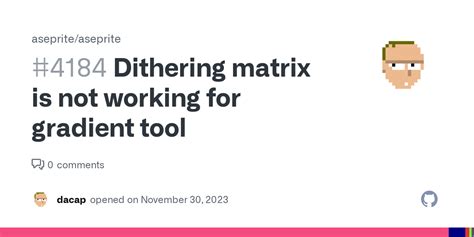 Dithering Matrix Is Not Working For Gradient Tool · Issue 4184