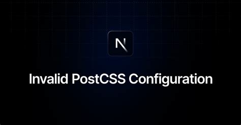 Invalid Postcss Configuration Nextjs