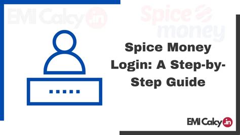 Spice Money Login A Step By Step Guide Emi Calcy