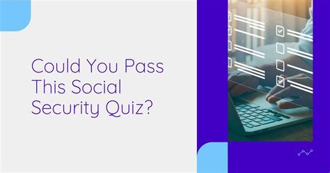 Could You Pass This Basic Social Security Quiz — Convergence