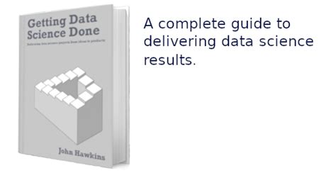 Getting Data Science Done
