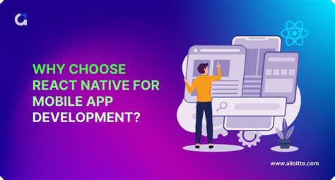 Why Choose React Native For Mobile Application Development