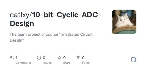 Github Catlxy 10 Bit Cyclic Adc Design The Team Project Of Course Integrated Circuit Design