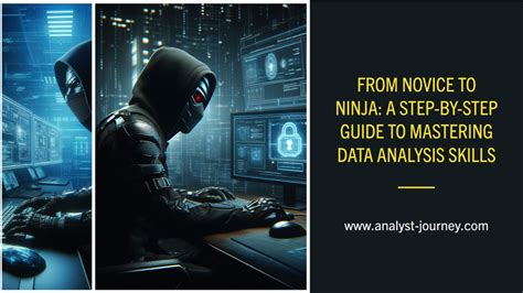 From Novice To Ninja A Step By Step Guide To Mastering Data Analysis