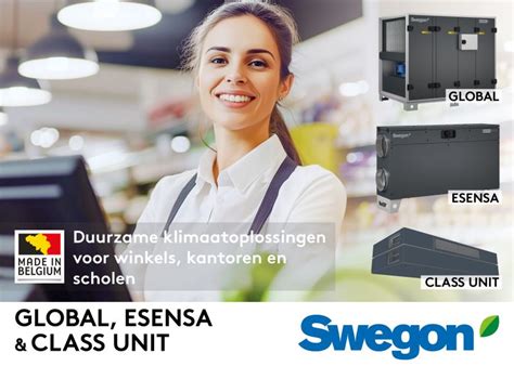 Global Esensa Classunit Madeinbelgium Feelgoodinside Swegon