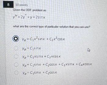 Answered 8 10 Points Given The ODE Problem As Viv 2y Y 2sinx What Are The Correct Type Of