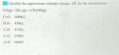 Solved Calculate The Approximate Enthalpy Change AH For Chegg