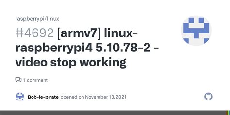 Armv7 Linux Raspberrypi4 51078 2 Video Stop Working · Issue 4692 · Raspberrypilinux · Github