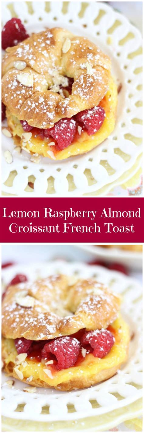 Lemon Raspberry Almond Croissant French Toast
