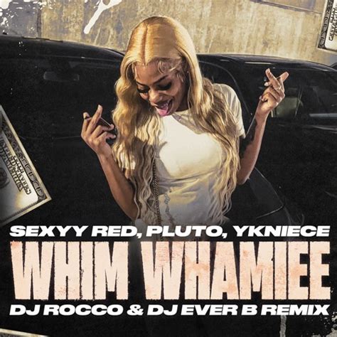 Stream Sexyy Red Pluto Ykniece Whim Whamiee Dj Rocco And Dj Ever B Remix By Listen Online
